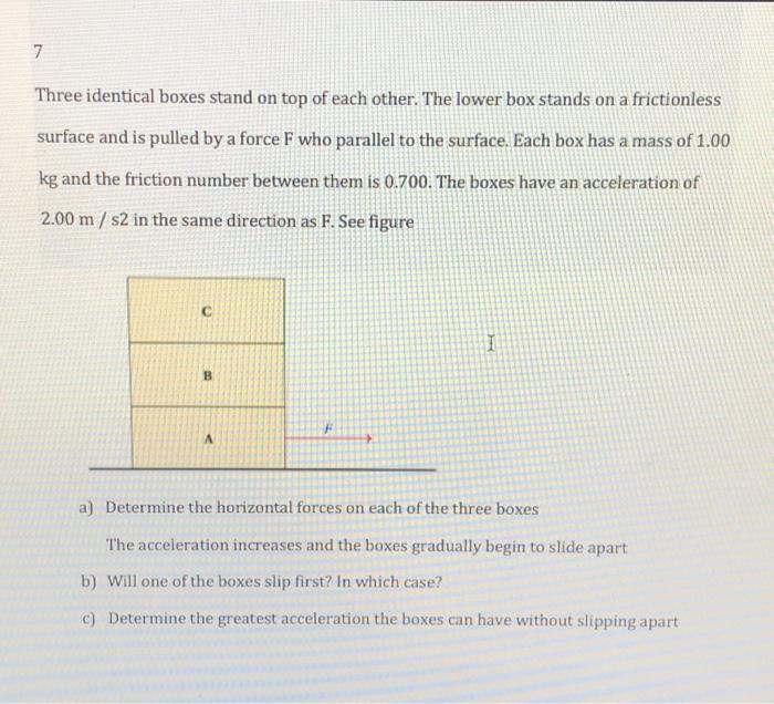 Solved 7 Three identical boxes stand on top of each other. | Chegg.com