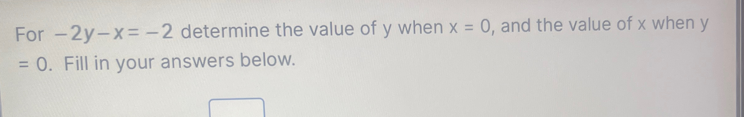 Solved For -2y-x=-2 ﻿determine the value of y ﻿when x=0, | Chegg.com