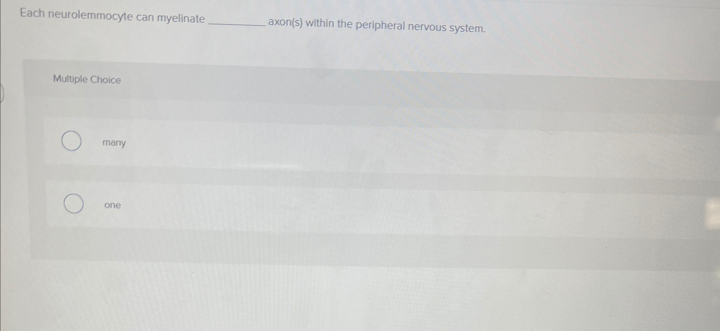 Solved Each neurolemmocyte can myelinate axon(s) ﻿within the | Chegg.com