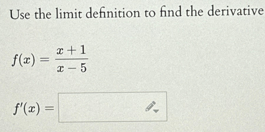 Solved Use the limit definition to find the | Chegg.com