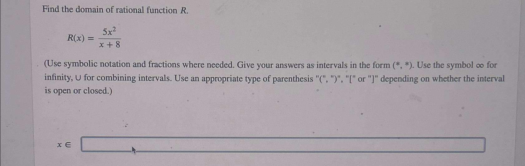 Solved Find the domain of rational function | Chegg.com