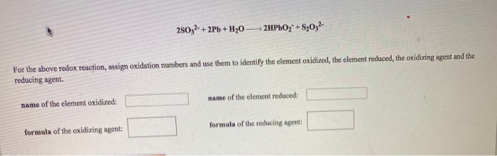 Solved 25072- + 2Pb + H20-2HP50,- + S032- For the above | Chegg.com