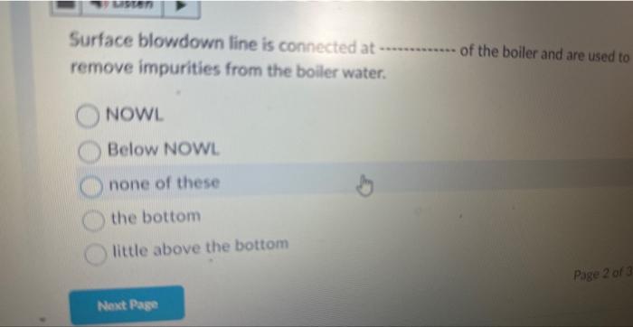 Solved Surface blowdown line is connected at of the boiler | Chegg.com