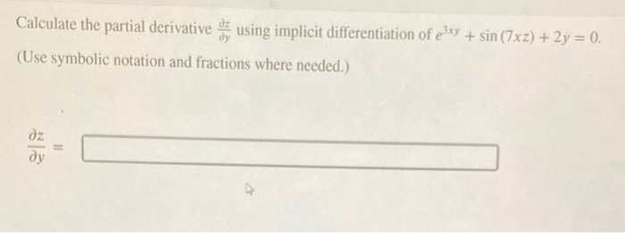 Solved Calculate the partial derivative z using implicit | Chegg.com