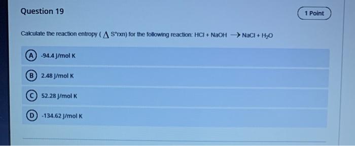Solved Calculate The Reaction Entropy S′rxn For The