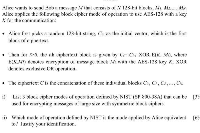 Solved Alice wants to send Bob a message M that consists of | Chegg.com