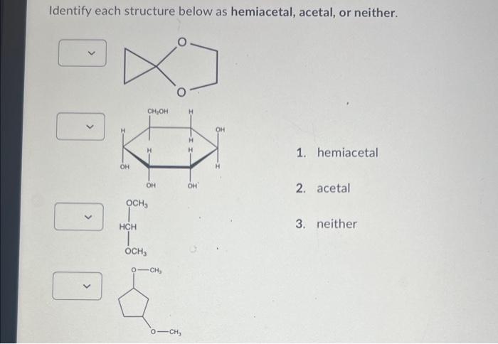 Solved Identify each structure below as hemiacetal, acetal, | Chegg.com
