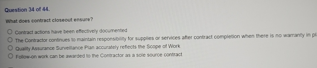 Solved Question 34 ﻿of 44 .What does contract closeout | Chegg.com