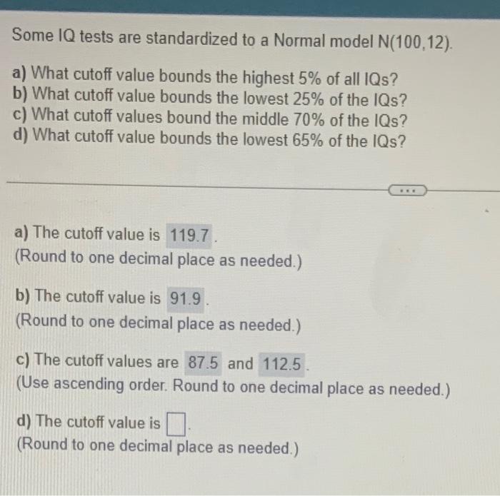 Solved Some IQ tests are standardized to a Normal model N | Chegg.com