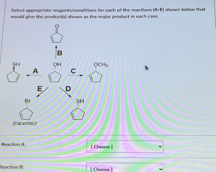 Solved Select appropriate reagents/conditions for each of | Chegg.com
