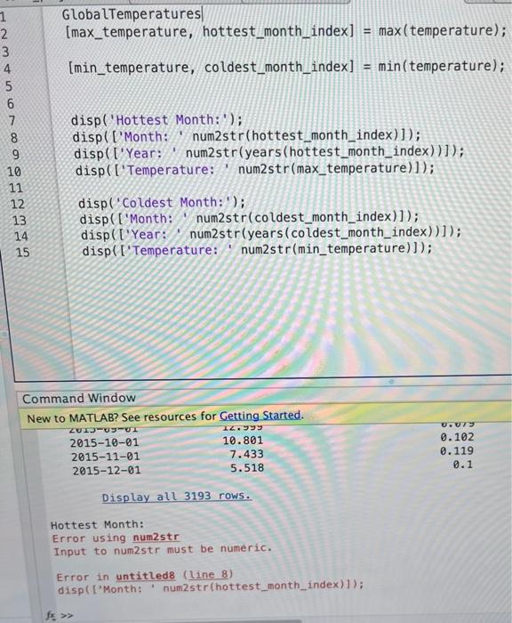 Solved GlobalTemperatures; years = GlobalTemperatures (:,1); | Chegg.com