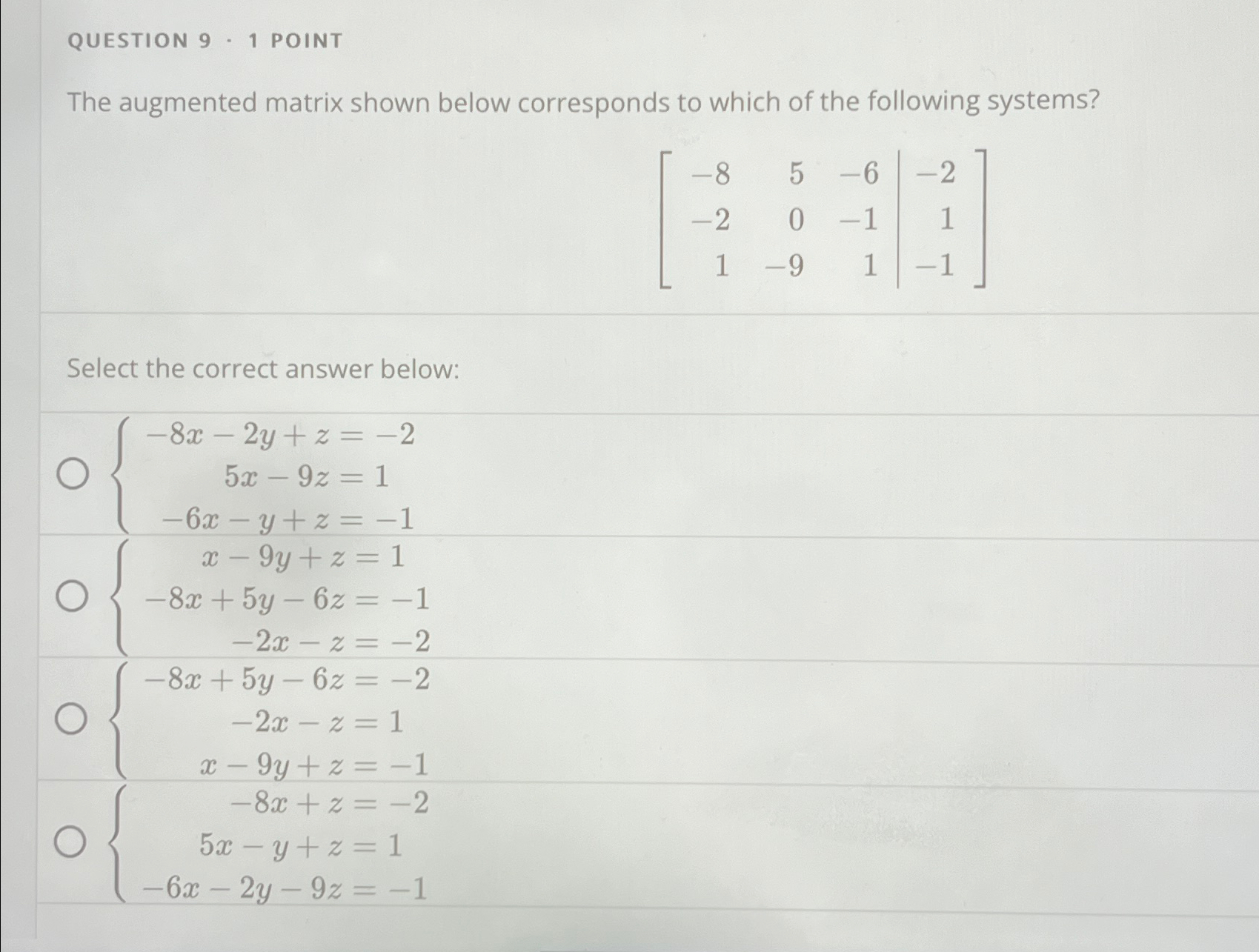 Solved QUESTION 9 - 1 POINTThe augmented matrix shown below | Chegg.com Solved QUESTION 9 - 1 POINTThe augmented matrix shown below | Chegg.com