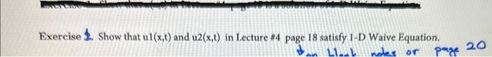Exercise 1 Show that u1(x,t) and u2(x,t) in Lecture | Chegg.com