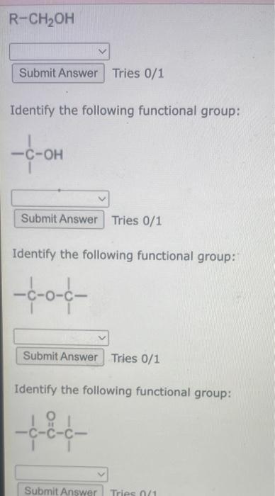 Solved Identify the following functional group: Tries 0/1 | Chegg.com