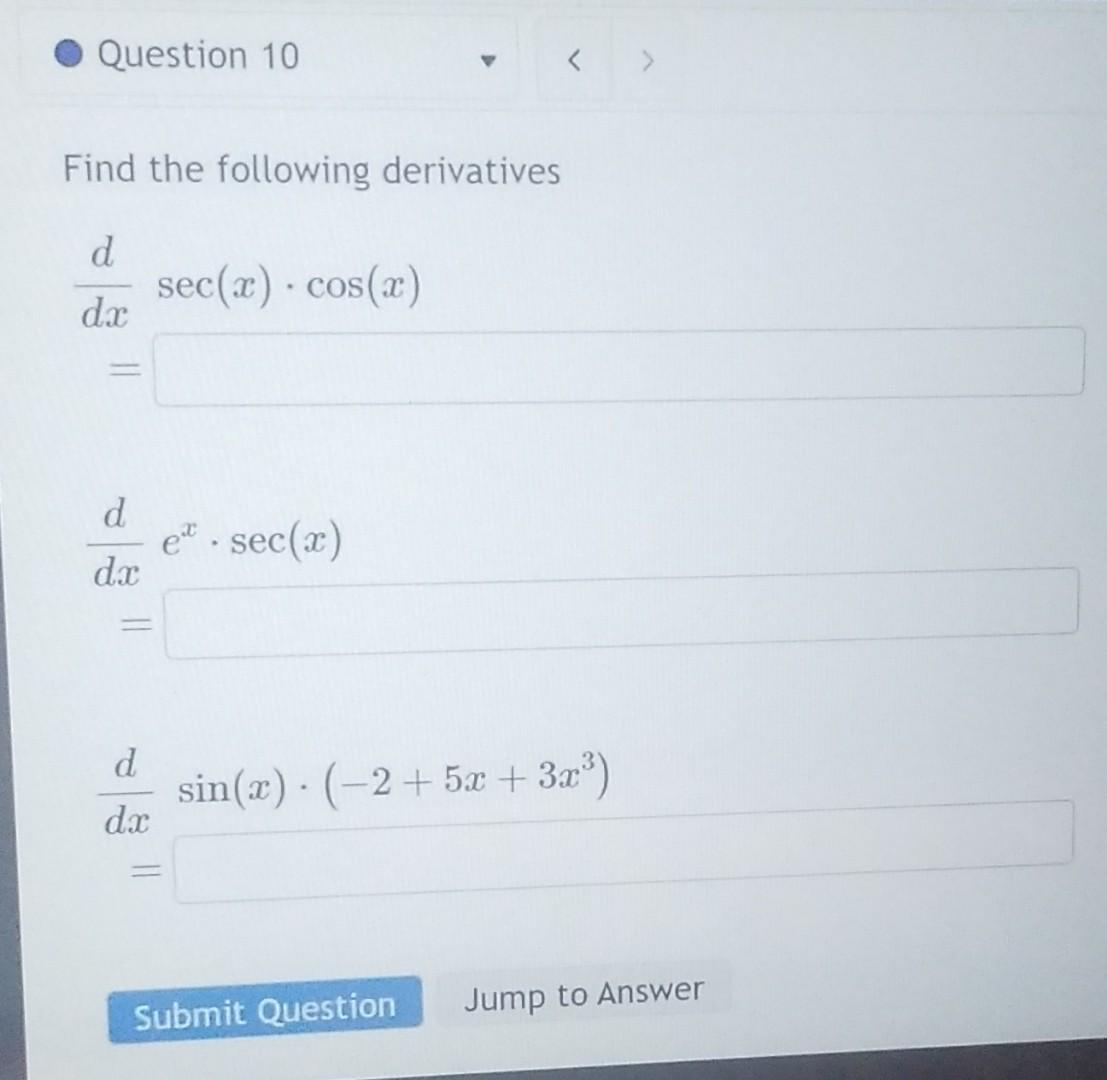 Solved Find the following derivatives dxdex⋅sec(x) | Chegg.com