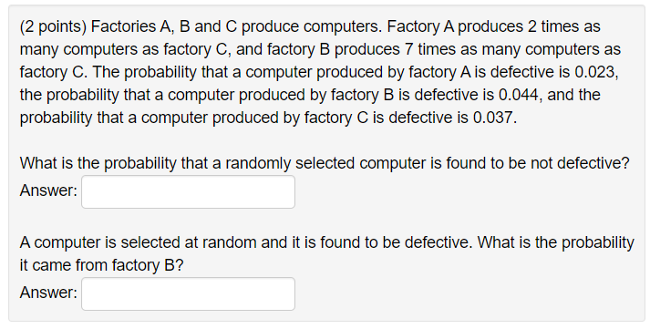 Solved (2 ﻿points) ﻿Factories A, ﻿B and C produce computers. | Chegg.com