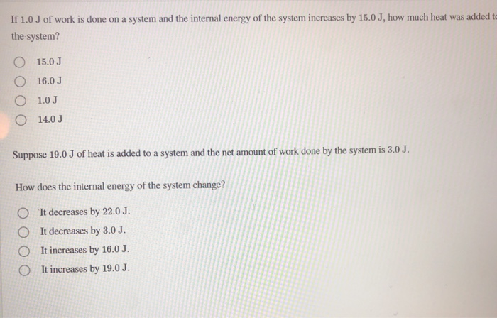 Solved If 1.0 J of work is done on a system and the internal | Chegg.com