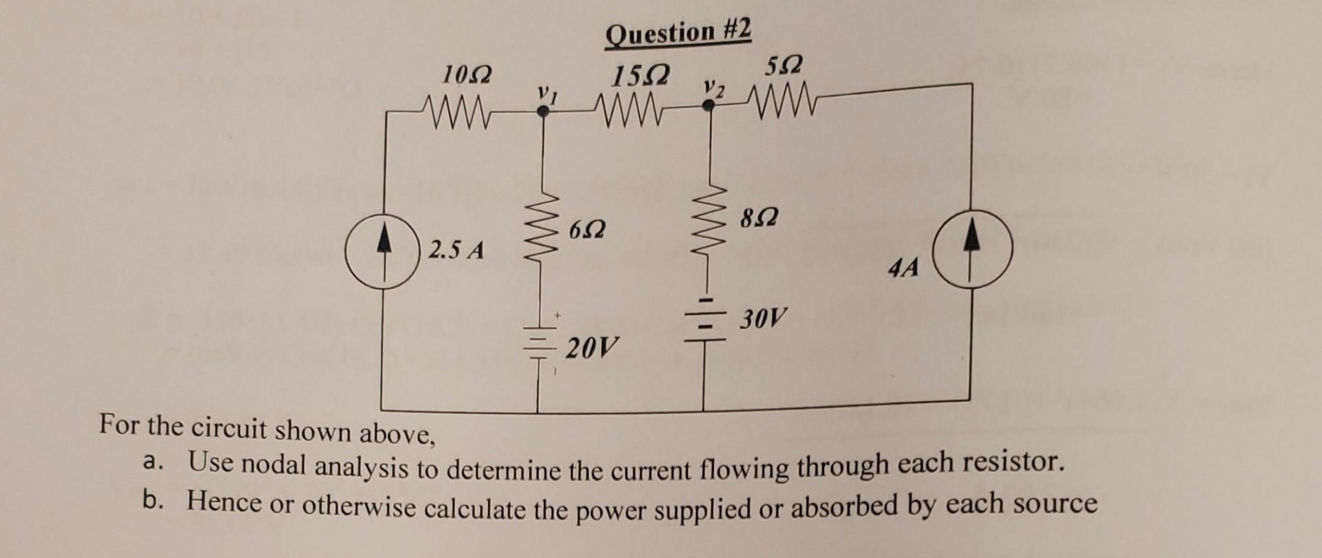 Solved For the circuit shown above, a. Use nodal analysis to | Chegg.com