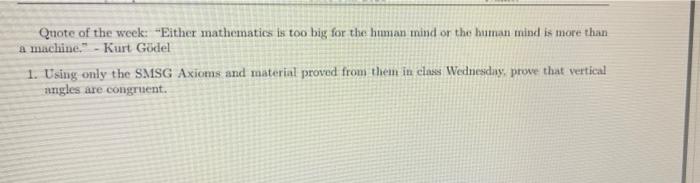 Solved Quote of the week: “Either mathematies is too big for | Chegg.com