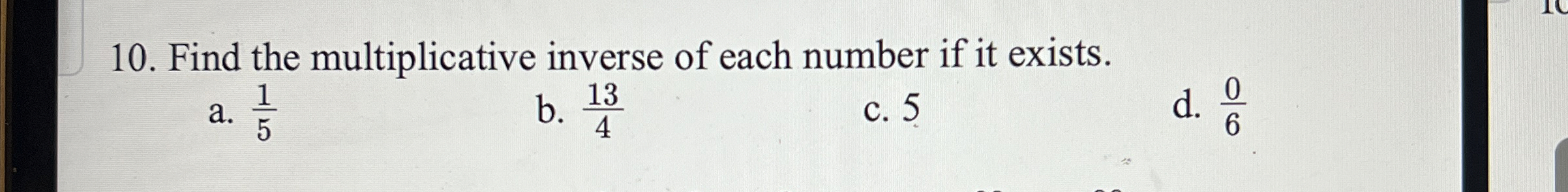 Find The Multiplicative Inverse Of Each Number If It