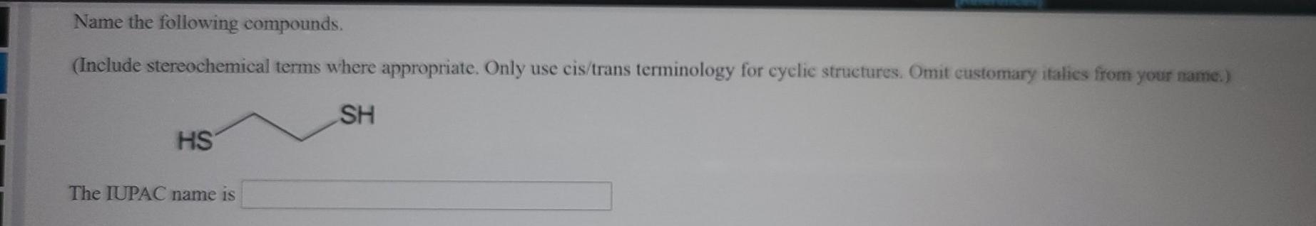 Solved Name the following compounds. (Include stereochemical | Chegg.com