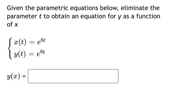 Solved Eliminate the parameter t to find a Cartesian | Chegg.com