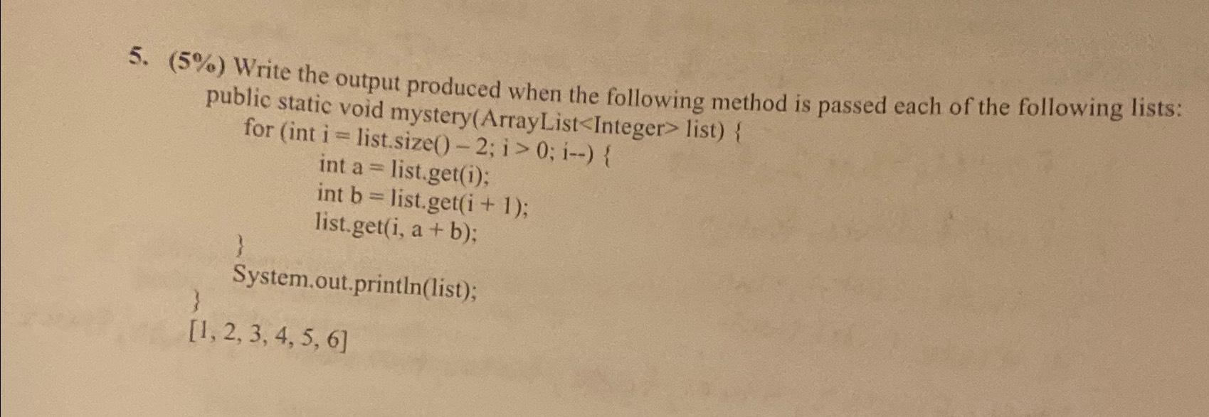 Solved 5 ﻿write The Output Produced When The Following 