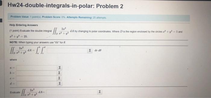 Solved Hw24-double-integrals-in-polar: Problem 2 Problem | Chegg.com