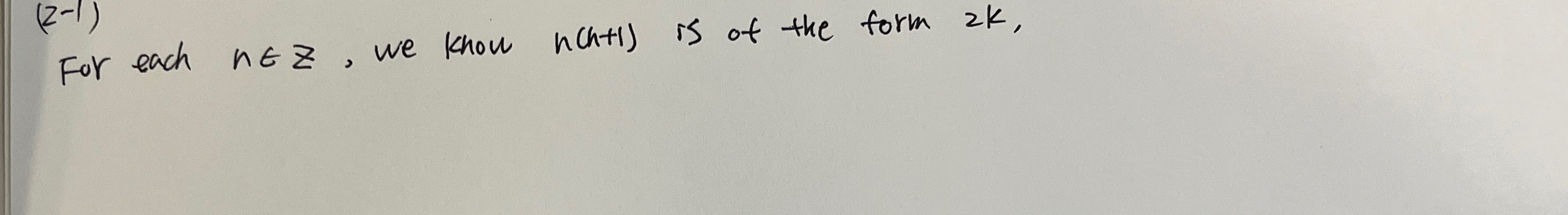 Solved For each ninZ, we know n(n+1) ﻿is of the form 2k, | Chegg.com