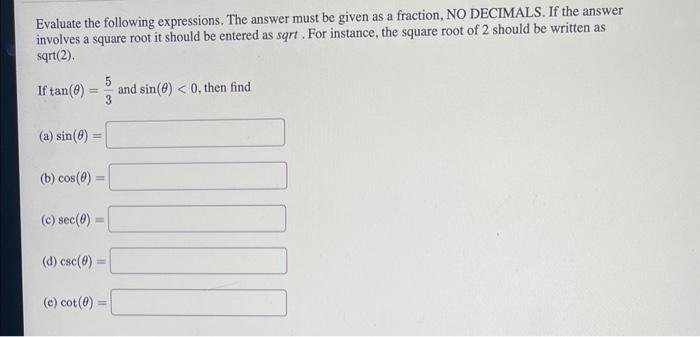 Solved Evaluate the following expressions. The answer must | Chegg.com