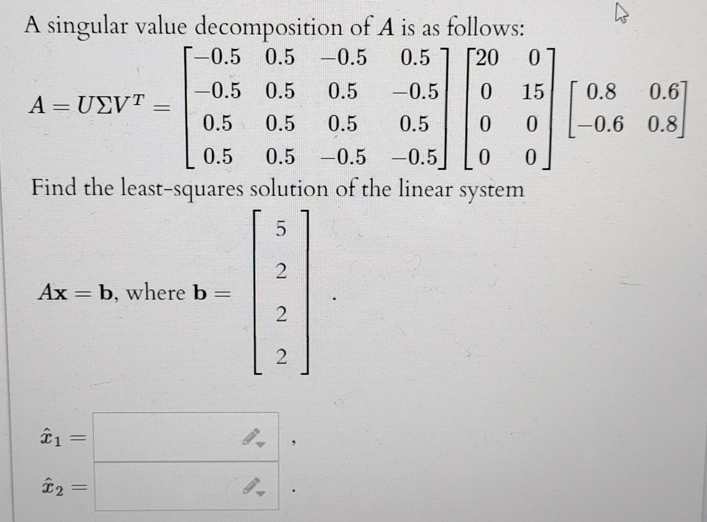 Solved A singular value decomposition of A ﻿is as | Chegg.com
