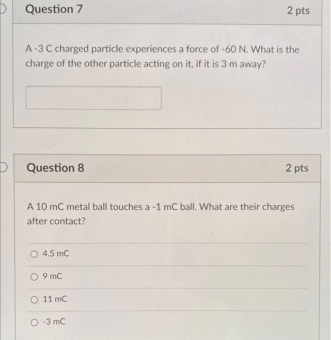 Solved A -3 C charged particle experiences a force of −60 N. | Chegg.com