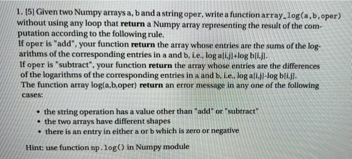 Solved 1 5 Given Two Numpy Arrays A B And A String Oper 3942