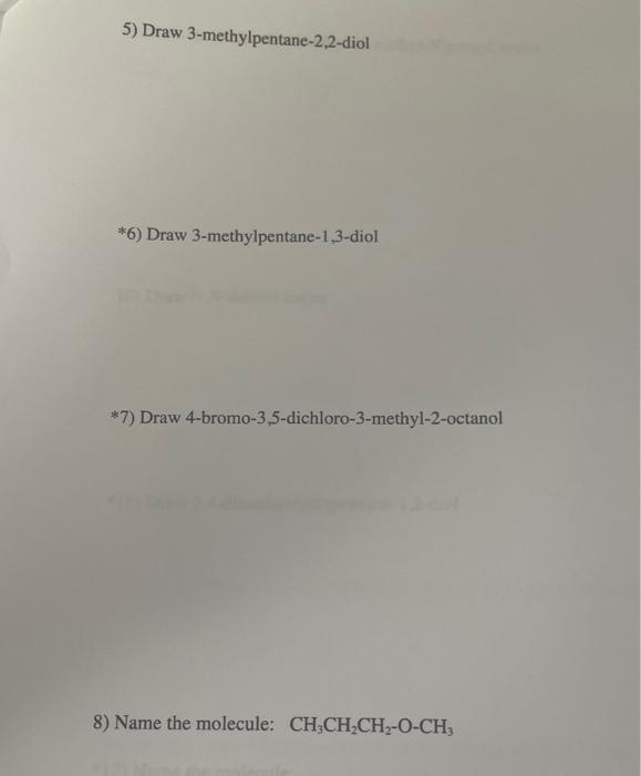 Solved 5) Draw 3-methylpentane-2,2-diol *6) Draw | Chegg.com