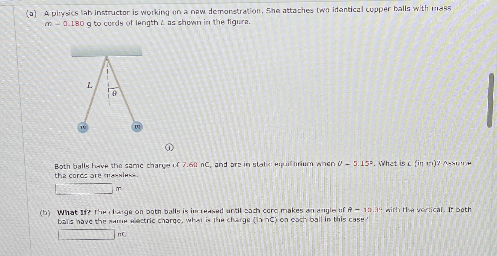 Solved (a) ﻿A physics lab instructor is working on a new | Chegg.com