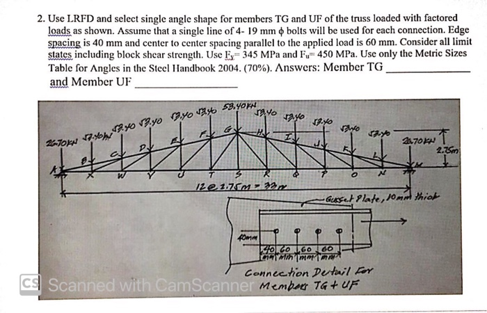Solved 2. Use LRFD and select single angle shape for members | Chegg.com
