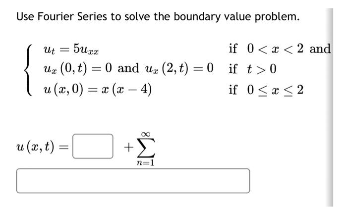 Solved Use Fourier Series to solve the boundary value | Chegg.com