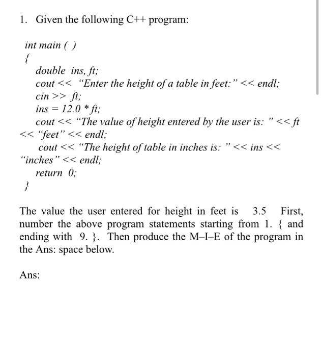 Solved C++ 1. Given the following program meg w
