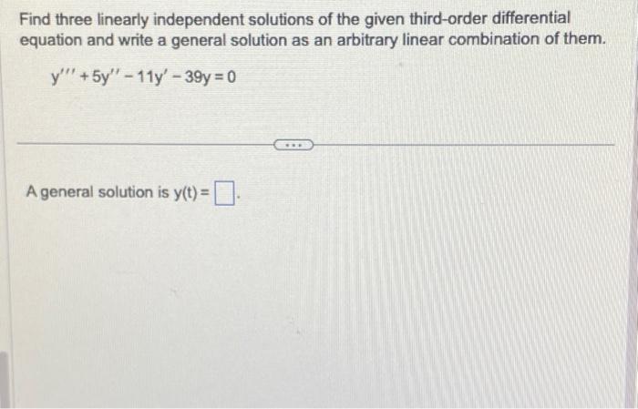 Solved Find three linearly independent solutions of the | Chegg.com