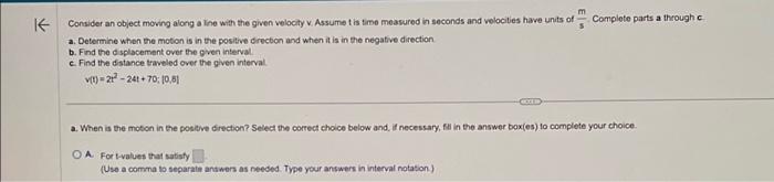 Solved Consider an object meving along a line with the given | Chegg.com