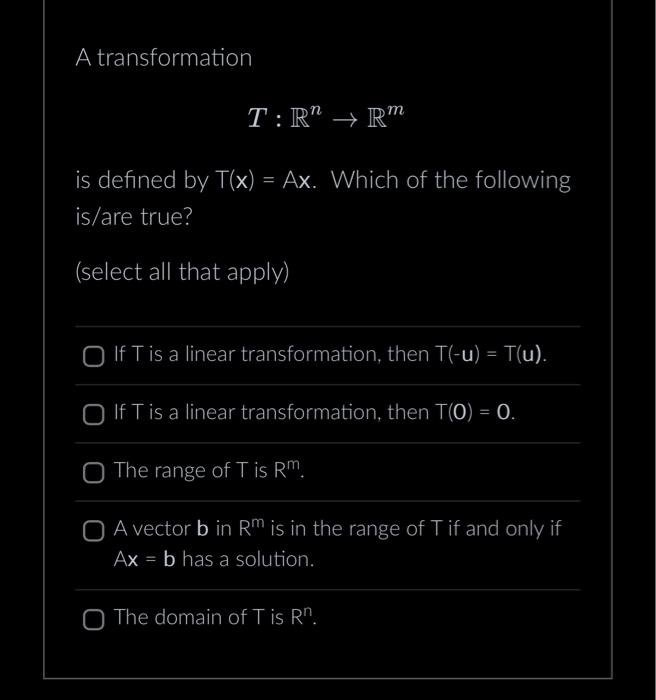 Solved A transformation T:Rn→Rm is defined by T(x)=Ax. Which | Chegg.com