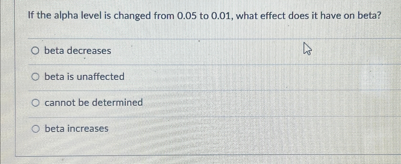 Solved If the alpha level is changed from 0.05 ﻿to 0.01 , | Chegg.com