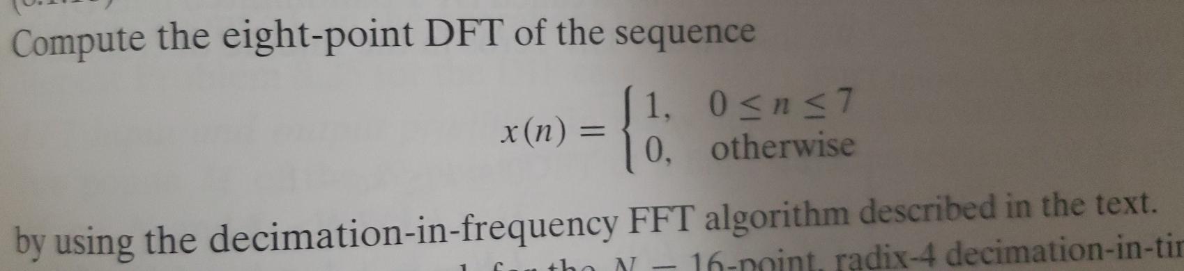 Solved Compute the eight-point DFT of the sequence 1, 0 | Chegg.com