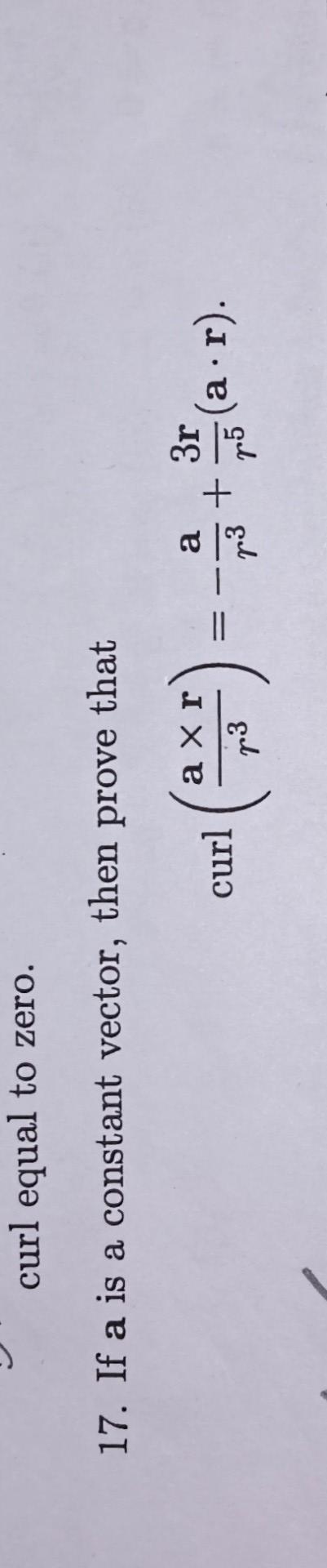 Solved 17. If a is a constant vector, then prove that | Chegg.com