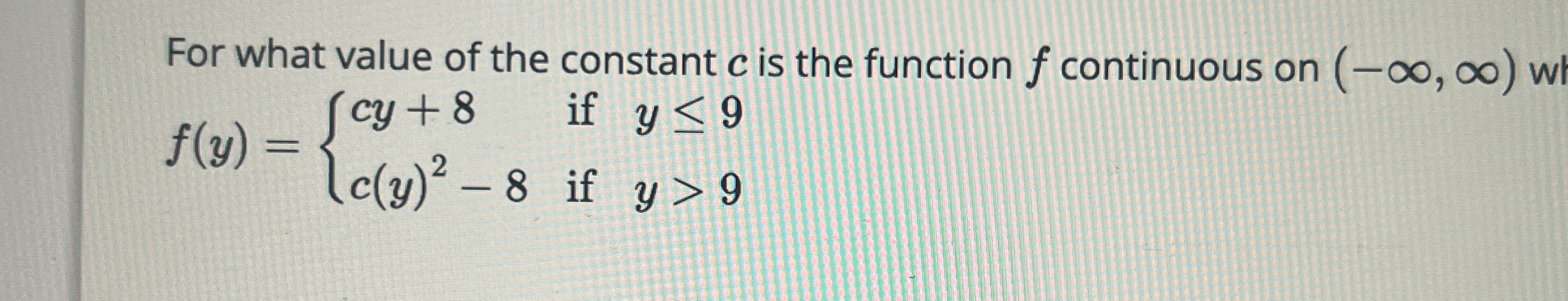Solved For what value of the constant c ﻿is the function f | Chegg.com