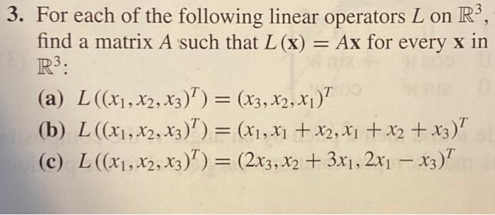 Solved For each of the following linear operators L on R3, | Chegg.com