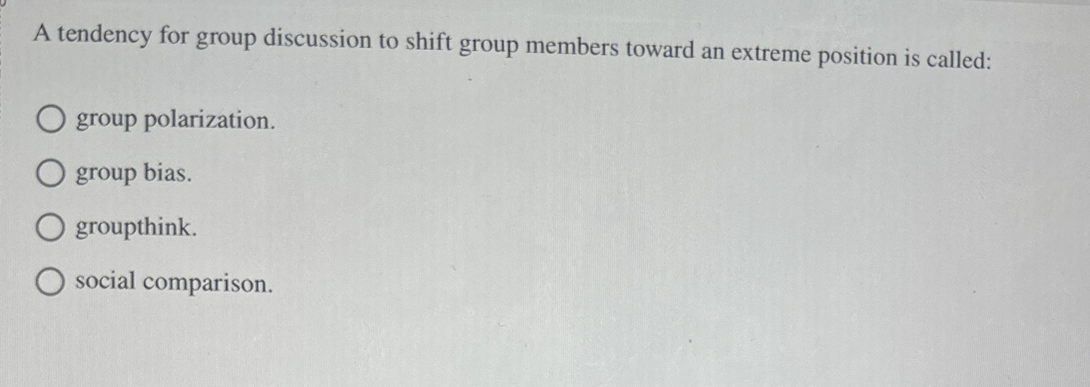 Solved A tendency for group discussion to shift group | Chegg.com
