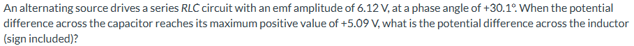 Solved An alternating source drives a series \( ﻿R L C \) | Chegg.com