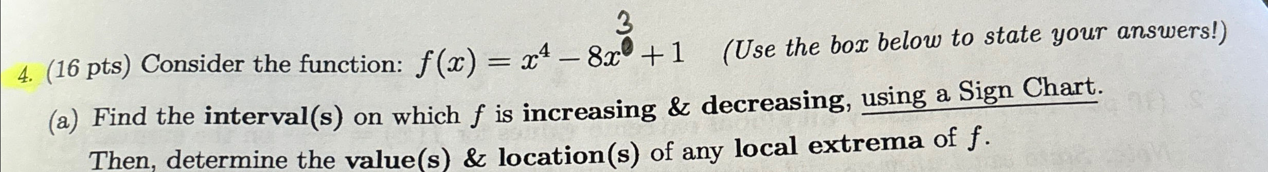 Solved Consider the function: f(x)=x4-8x0+1,(a) ﻿Find the | Chegg.com