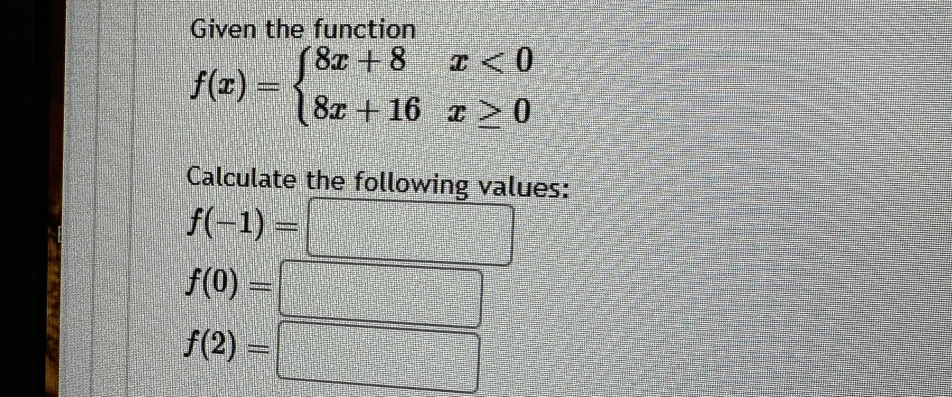 Solved Given the functionf(x)={8x+8,x